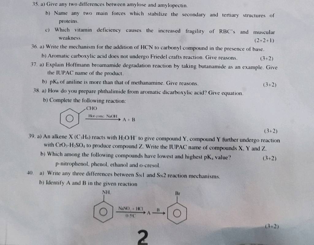 35. a) Give any two differences between amylose and amylopectin.b) Name