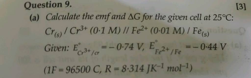 Question 9.[3](a) Calculate the emf and ΔG for the given cell at 25∘C