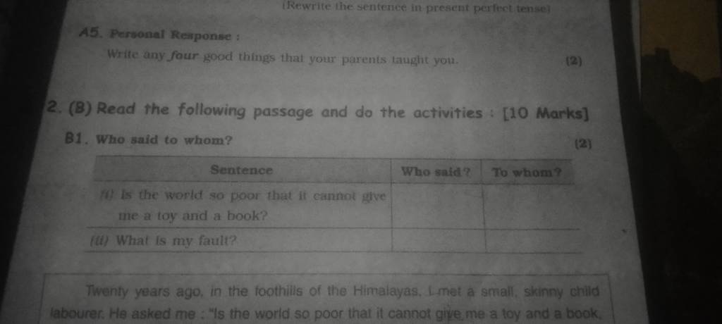 (Rewrite the senfence in present perfect tense) A5. Personal Response : W..