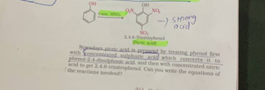 Conc. HNO3 Nowadays nitric act is prepared by treating phenol first wit..