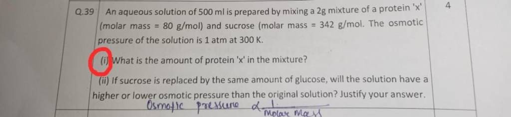 Q. 39 An aqueous solution of 500 ml is prepared by mixing a 2 g mixture o..