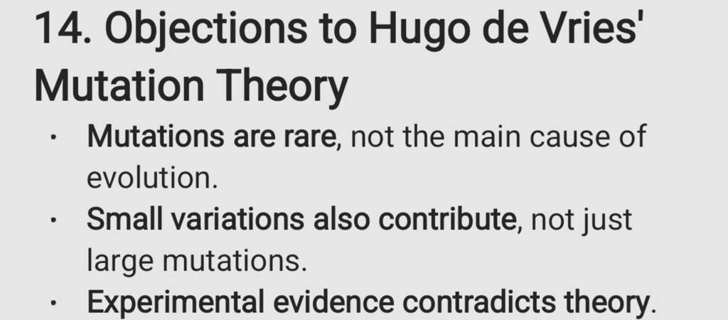 14. Objections to Hugo de Vries' Mutation Theory- Mutations are rare, no..