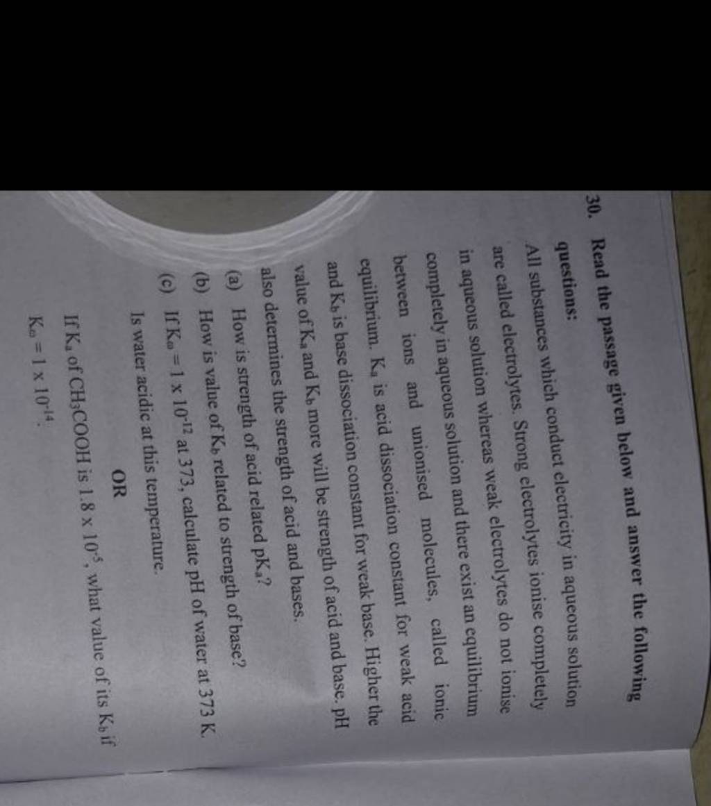30. Read the passage given below and answer the following questions:All