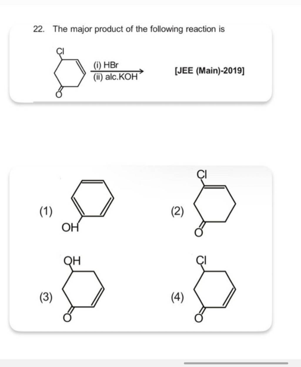 22. The major product of the following reaction is (ii) alc. KOH (i) HBr..