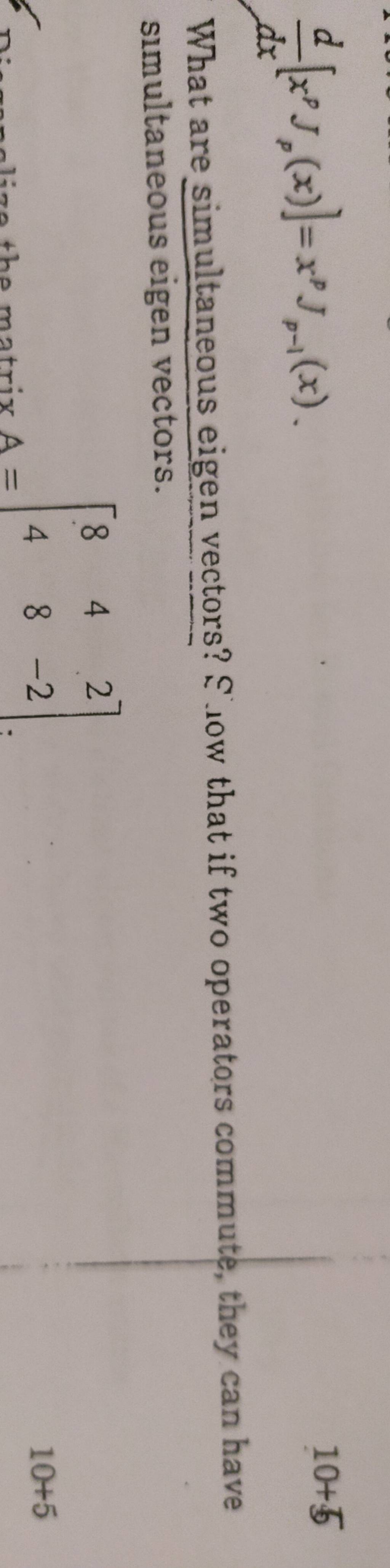 \[\frac{d}{d x}\left[x^{p} J_{p}(x)\right]=x^{p} J_{p-1}(x)\]10+5Wha..