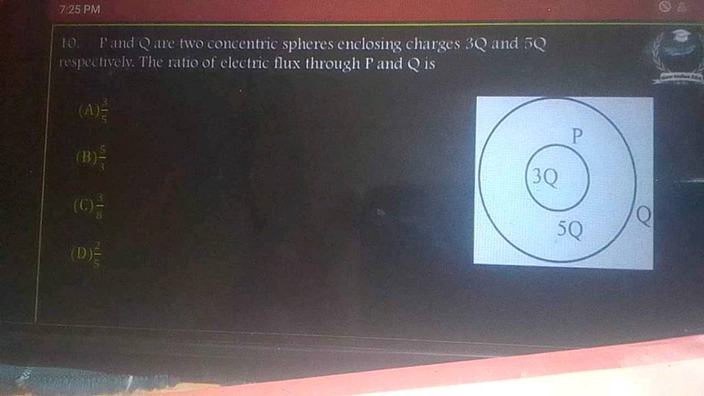 7.25 PM10. Pand Q we two concentric spheres enelosing charges 3 Q and 5