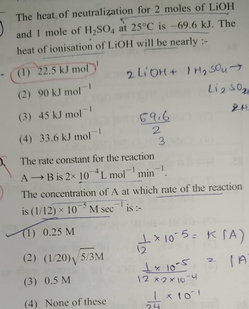 The heat of neutralization for 2 moles of LiOH and 1 mole of \mathrm{H}{2..