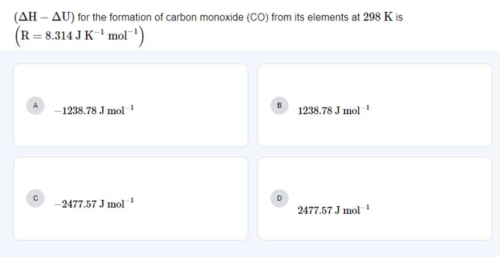 (\Delta \mathrm{H}-\Delta \mathrm{U}) for the formation of carbon monoxid..