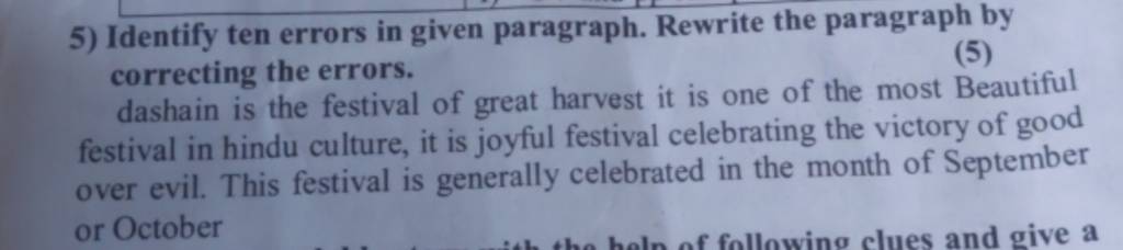 5) Identify ten errors in given paragraph. Rewrite the paragraph by corre..
