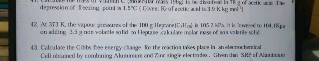 depression of freezing point is 1.5∘C. (Given: Kf of acetic acid is 3.9