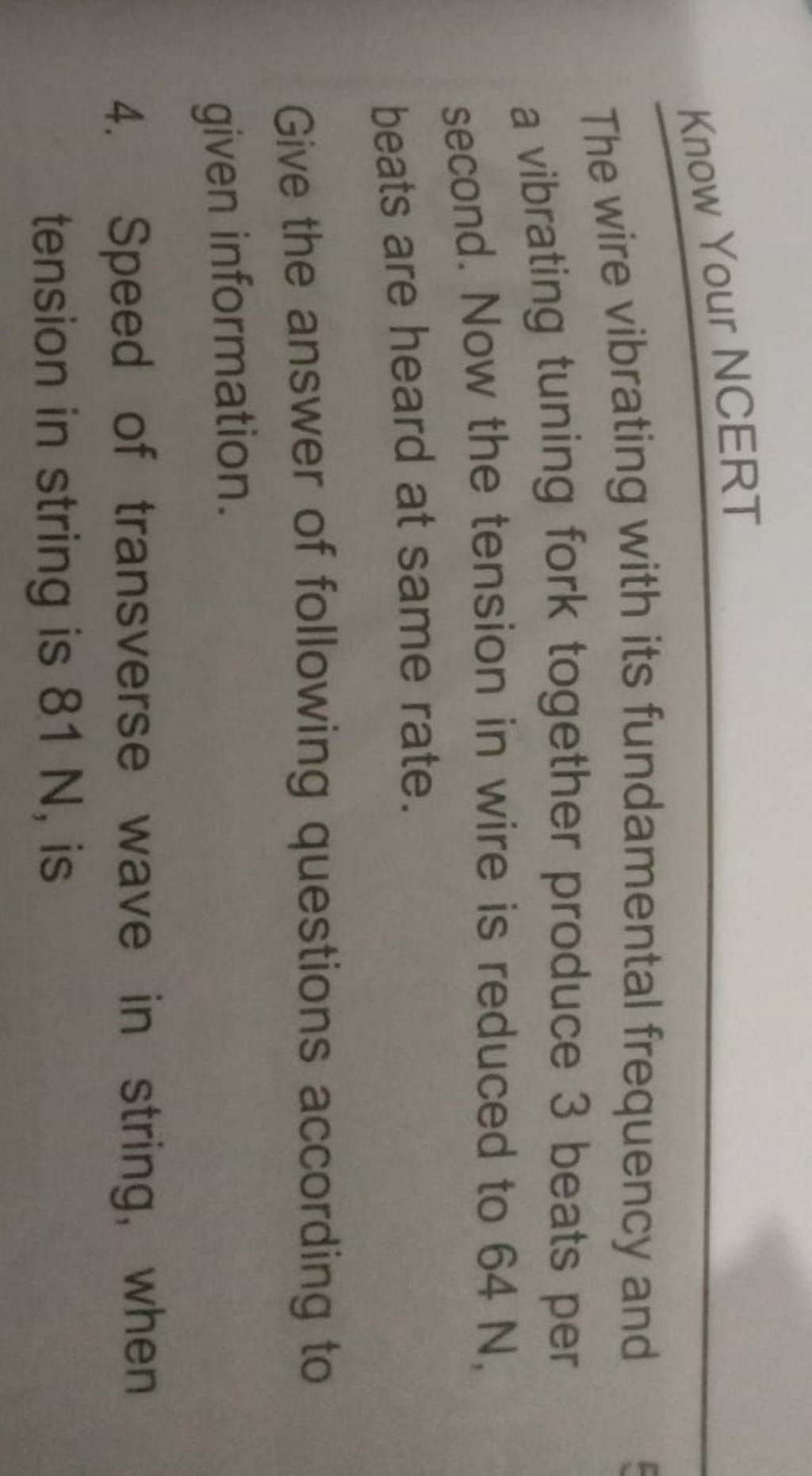Know Your NCERTThe wire vibrating with its fundamental frequency and a v..