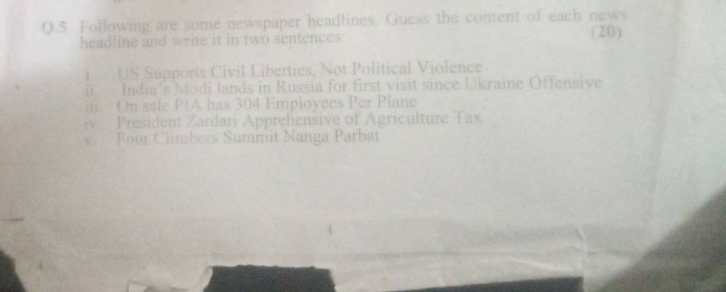 Q.5 Following are some newspaper headlines. Guess the content of each new..