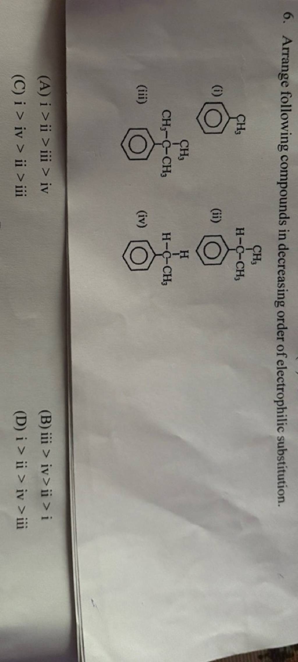 Arrange following compounds in decreasing order of electrophilic substitu..