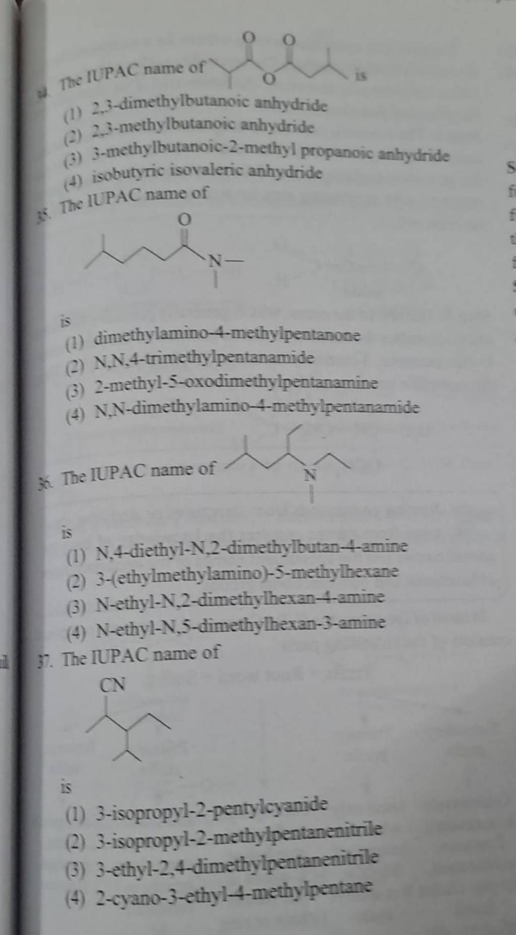 The IUPAC name of CC(C)CC(=O)OC(=O)C(C)C is | Filo