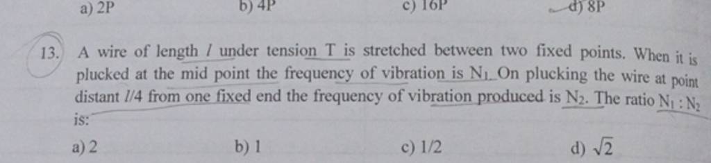 A wire of length l under tension T is stretched between two fixed points...
