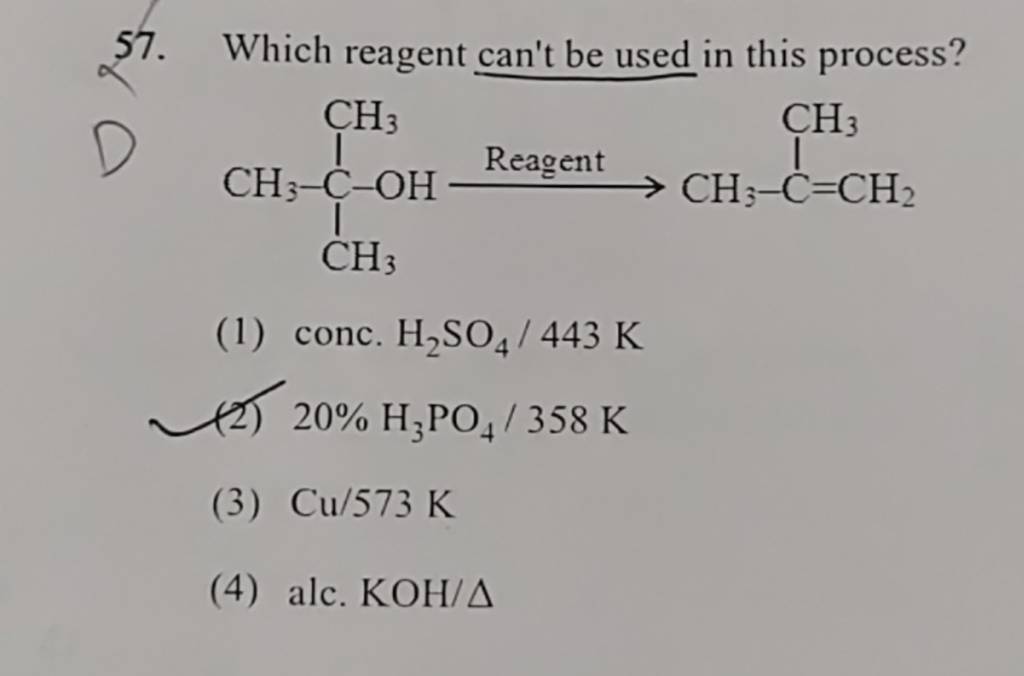57. Which reagent can't be used in this process? C=C(C)CCCC(C)(C)C (1)..