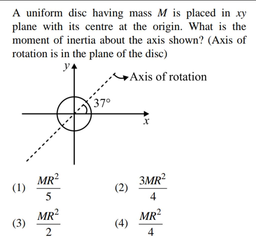 A uniform disc having mass M is placed in xy plane with its centre at the..