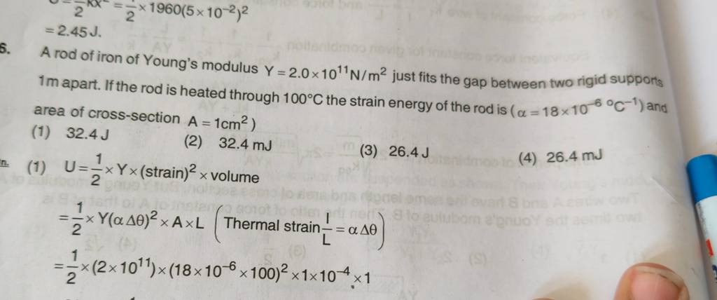 =2.45 J. 6. A rod of iron of Young's modulus Y=2.0×1011 N/m2 just fits t..