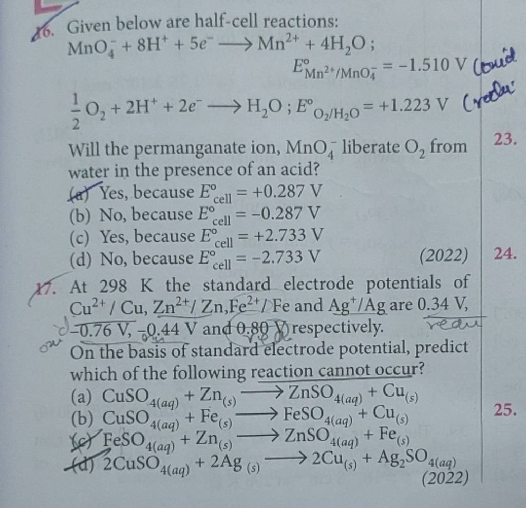 Given below are half-cell reactions: 21 O2 +2H++2e− H2 O;EO2 /H2 O∘ =+1.2..