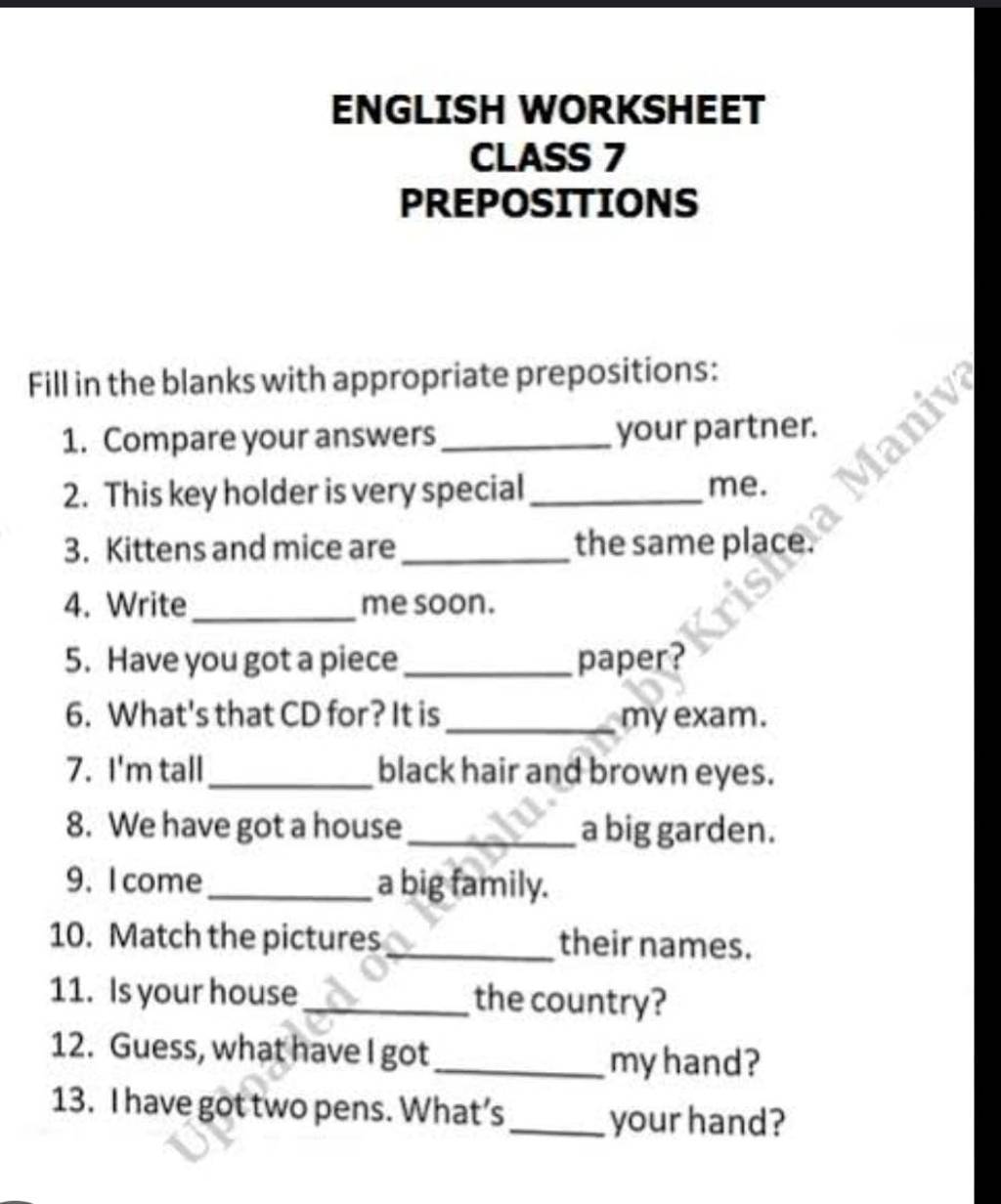 ENGLISH WORKSHEET CLASS 7 PREPOSITIONS Fill in the blanks with appropriat..