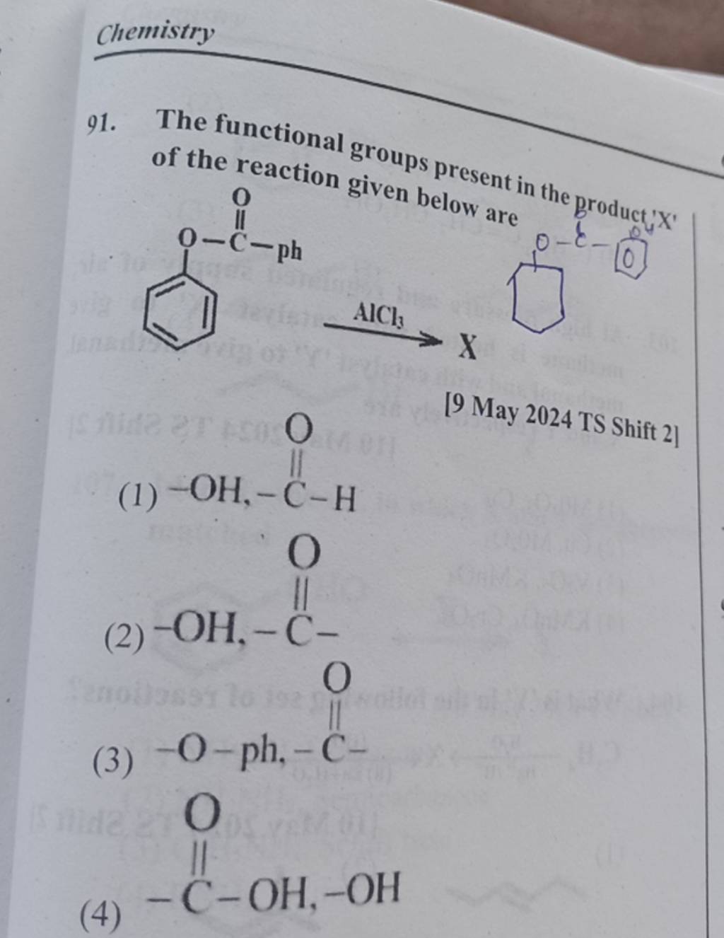 Chemistry The functional groups present in the groduct X. of the reaction..