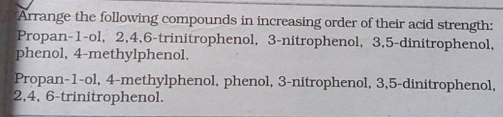 Arrange the following compounds in increasing order of their acid strengt..