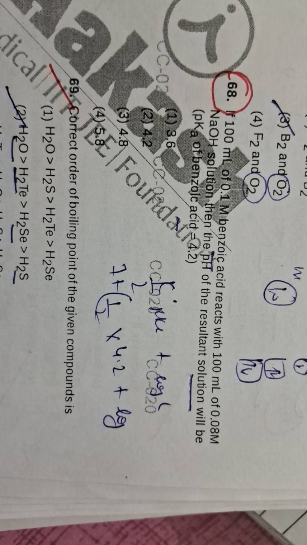 72+(21 x4⋅2+lg 69. Correct order of boiling point of the given compounds
