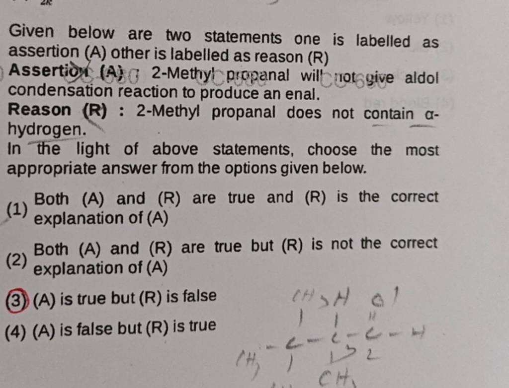 Given below are two statements one is labelled as assertion (A) other is