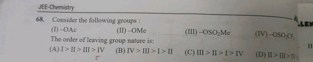 JEE-Chemistry Consider the following groups : (I) -OAc (II) -OMe (III)