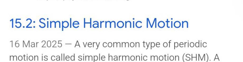 15.2: Simple Harmonic Motion16 Mar 2025 - A very common type of periodic..