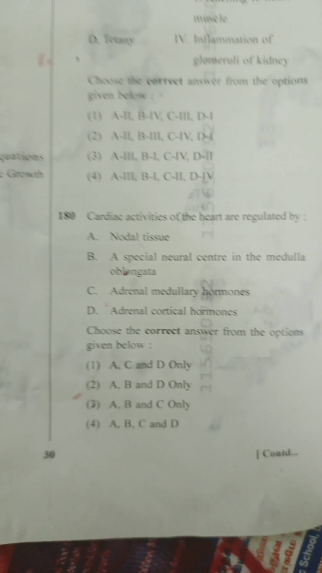 A-III, B-I, C-II, D-IV 180 Cardiac activities of the heart are regulated..