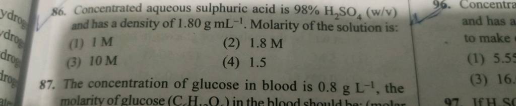 Concentrated aqueous sulphuric acid is 98 \% \mathrm{H}{2} \mathrm{SO}{4}..
