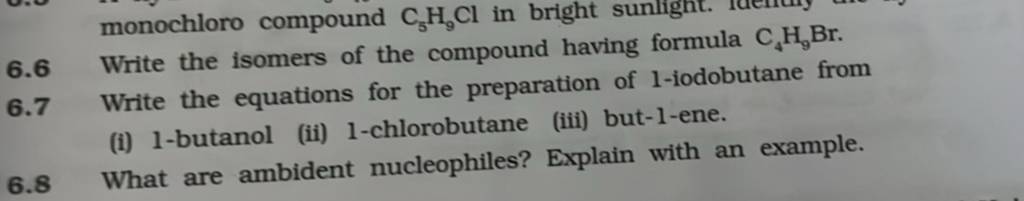 monochloro compound \mathrm{C}{5} \mathrm{H}{9} \mathrm{Cl} in bright sun..