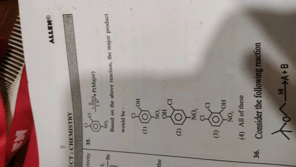 7CT : CHEMISTRYotivtiy35.NO3 Cl Cl2.H2 P (Major)Based on the above..