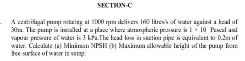 SECTION-CA centrifugal pump rotating at 1000 rpm delivers 160 litres /s