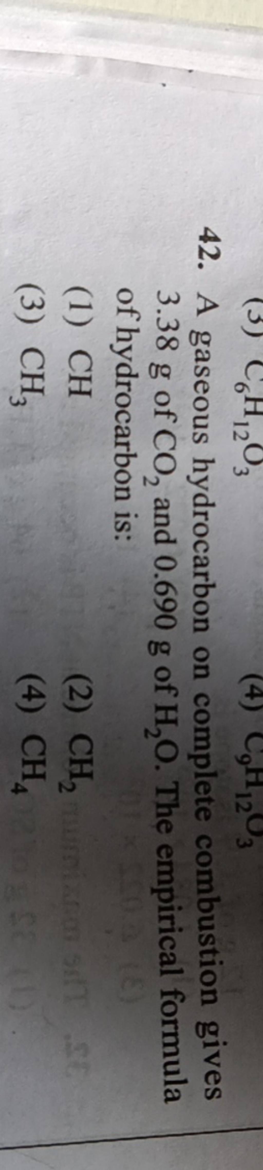 A gaseous hydrocarbon on complete combustion gives 3.38 g of \mathrm{CO}{..