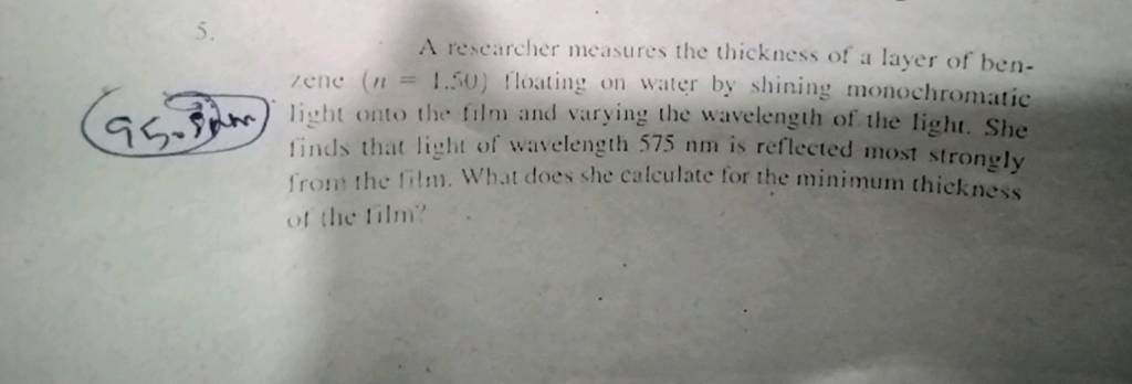 A researcher measures the thickness of a layer of ben- Sim scene ( n=1.50..