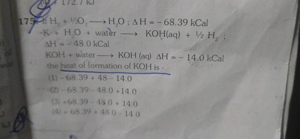 175H, +20, H₂O; AH = - 68.39 kCal K+ H₂O+ water of eat AH = 48.0 kCal KOH..