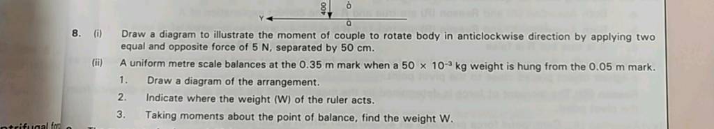 (i) Draw a diagram to illustrate the moment of couple to rotate body in a..
