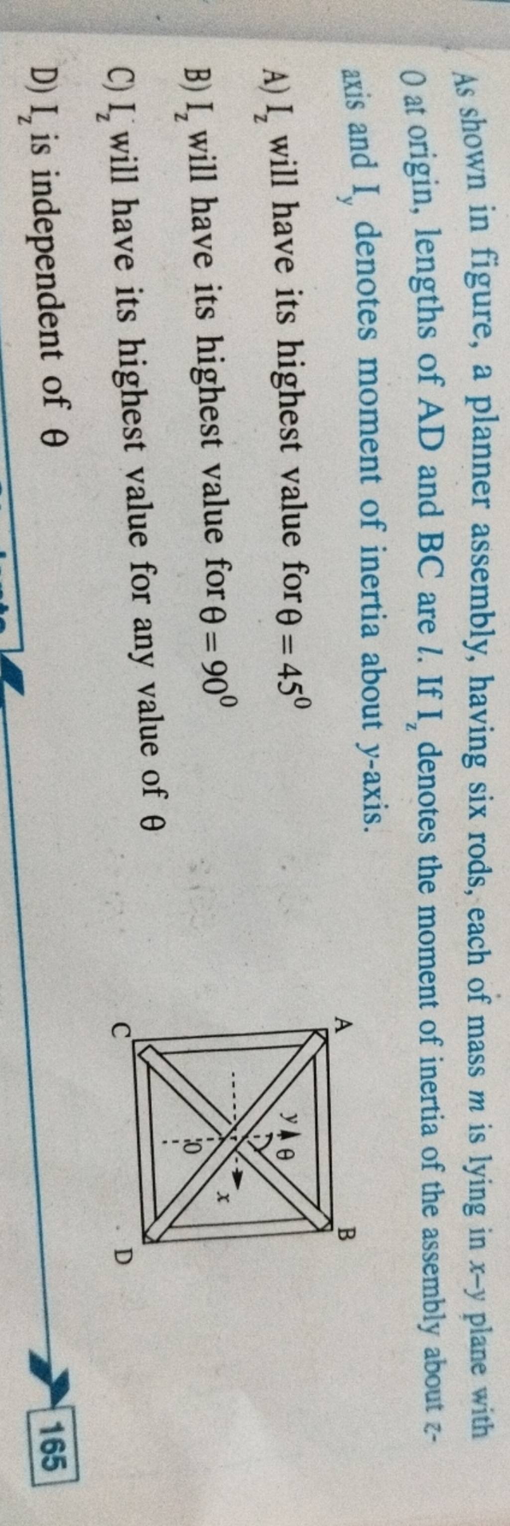 As shown in figure, a planner assembly, having six rods, each of mass m i..