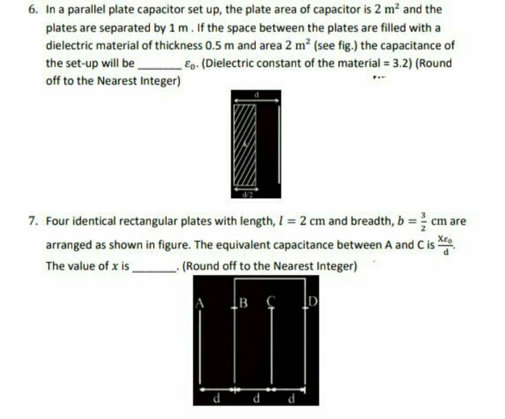 In a parallel plate capacitor set up, the plate area of capacitor is 2 m²..