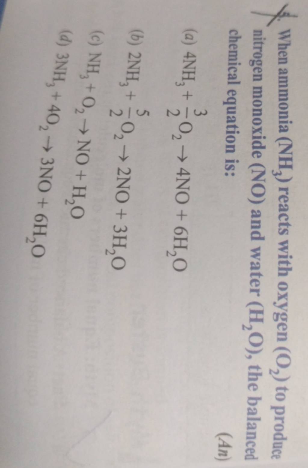 When ammonia (NH3) reacts with oxygen (O2) to produce nitrogen monoxide