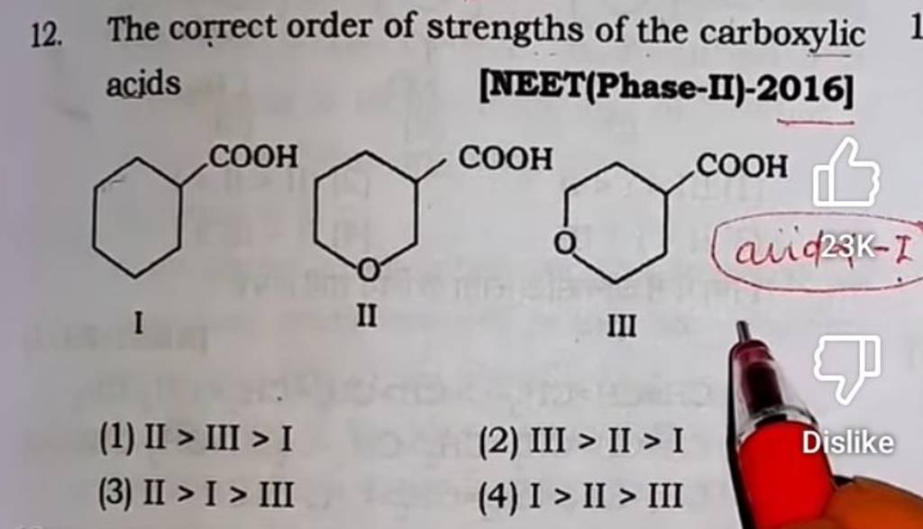The correct order of strengths of the carboxylic 1 acids [NEET(Phase-II)-..