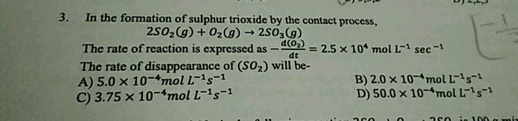 In the formation of sulphur trioxide by the contact process, 2502(g) + O2..