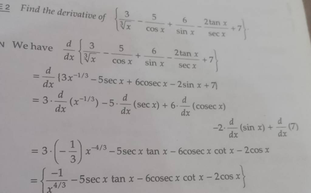 E2 Find the derivative of 3 5 6 2tan x COS X sin x sec x We have d 3 5 6