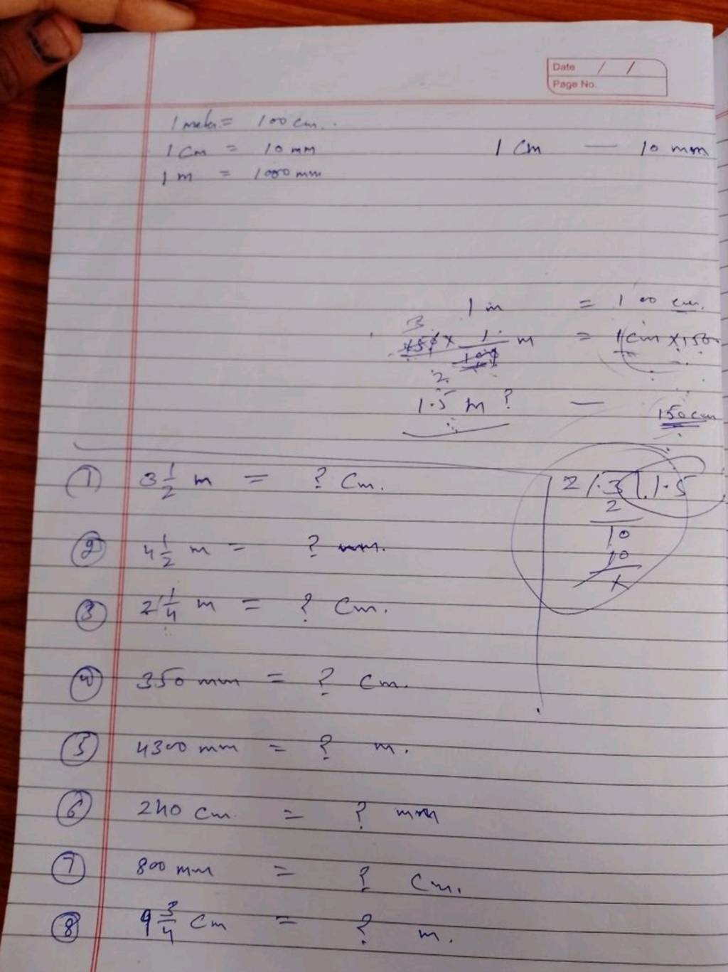 Date Page No. Imela= 100 cm.. 1CM 10 MM 1 Cm 10 mm Im M 1000 mm 3 m = ? C..
