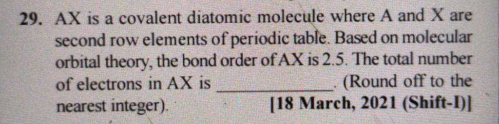 AX is a covalent diatomic molecule where A and X are second row elements