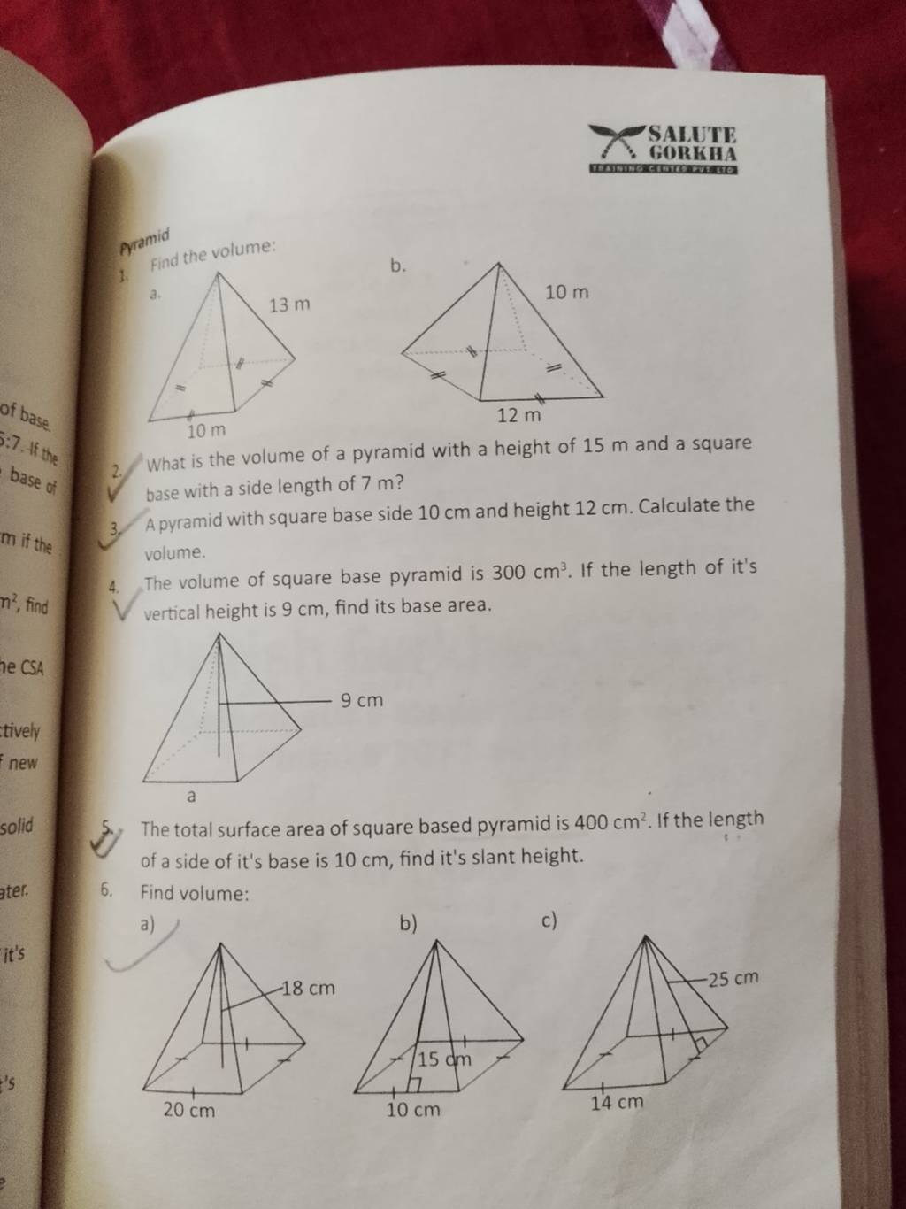 Pyramid Find the volume: 13 m b. 10 m SALUTE GORKHA TRAINING CENTED PUT L..