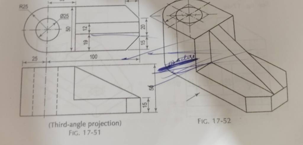 25 R25 025 50 19 12 100 15 20 acture (Third-angle projection) FIG. 17-51