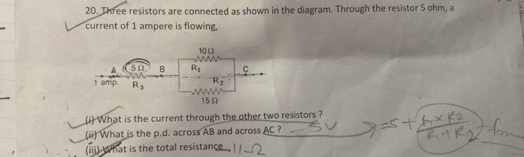 Three resistors are connected as shown in the diagram. Through the resist..
